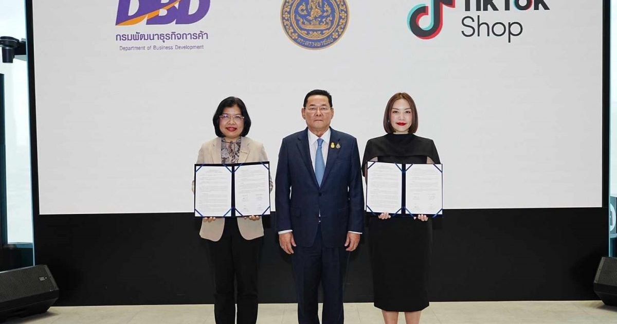 “พาณิชย์”ลงนาม MOU กับ TikTok Shop ช่วยผู้ประกอบการ SME ขายออนไลน์